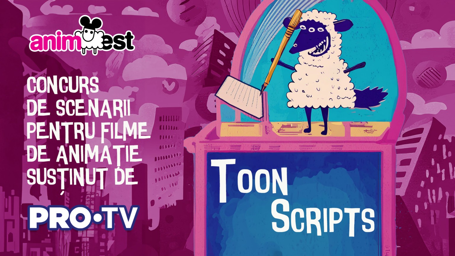 ANIMEST și PROTV lansează TOON SCRIPTS | Daniel Urda